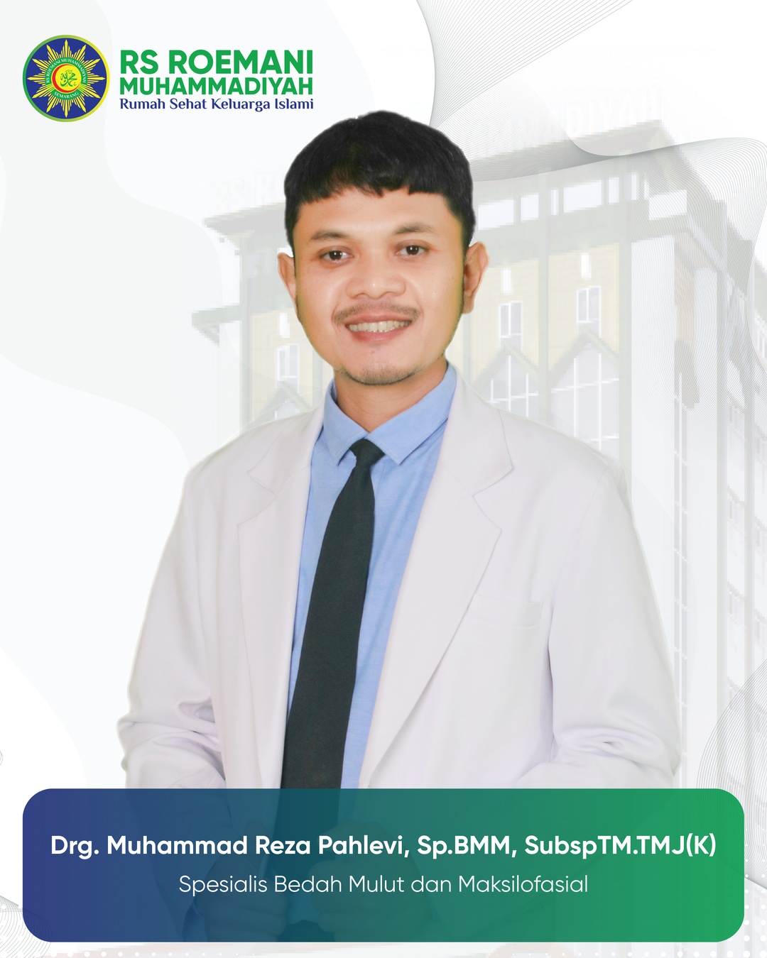 M. Reza Pahlevi,drg.,SpBM - RS Roemani Muhammadiyah Semarang